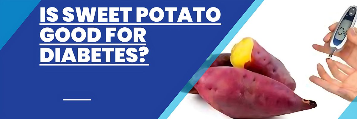 Is Sweet Potato Good For Diabetes?
